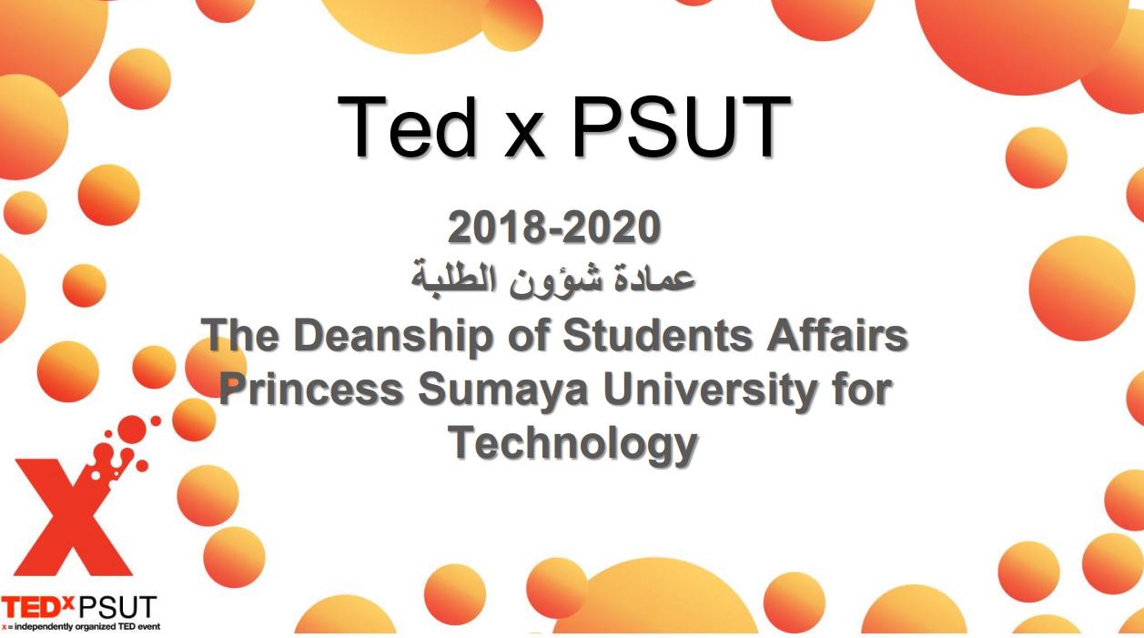 TEDx PSUT Conference - Princess Sumaya University for Technology